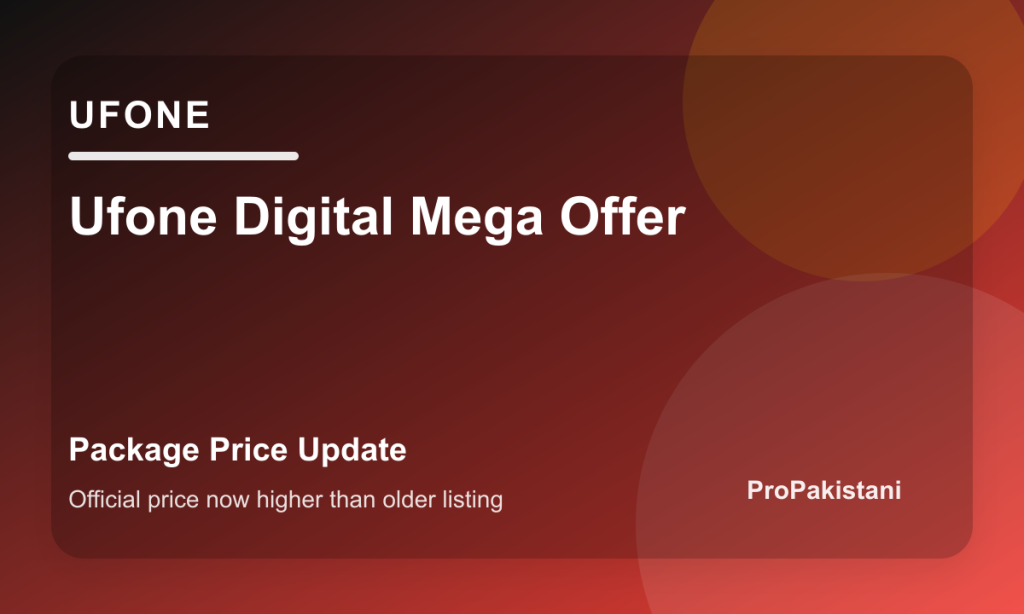 Ufone Digital Mega Offer price increase | Plan Finder