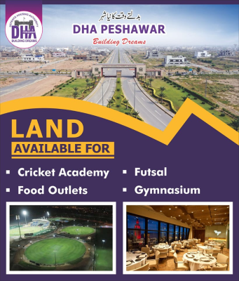 DHA Peshawar Offers Land for Sports Facilities and Food Outlets ...